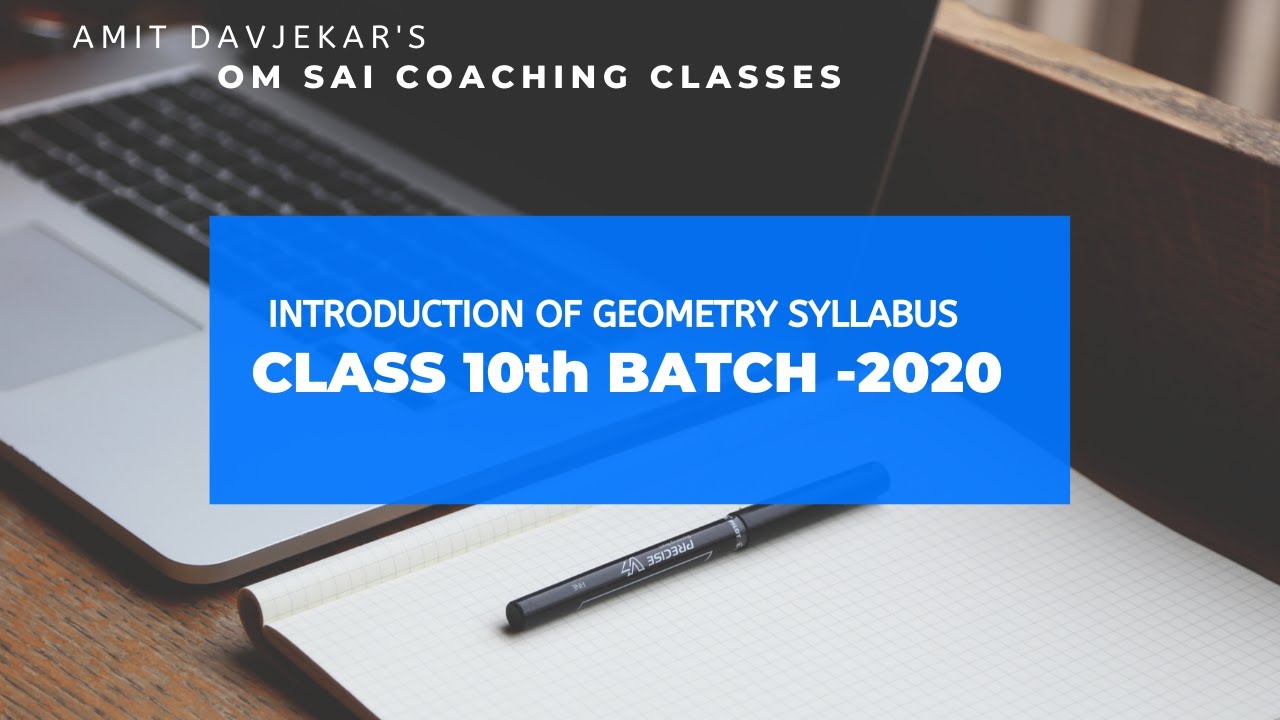 INTRODUCTION OF GEOMETRY SYLLABUS | CLASS 10 BATCH 2020-2021 - YouTube