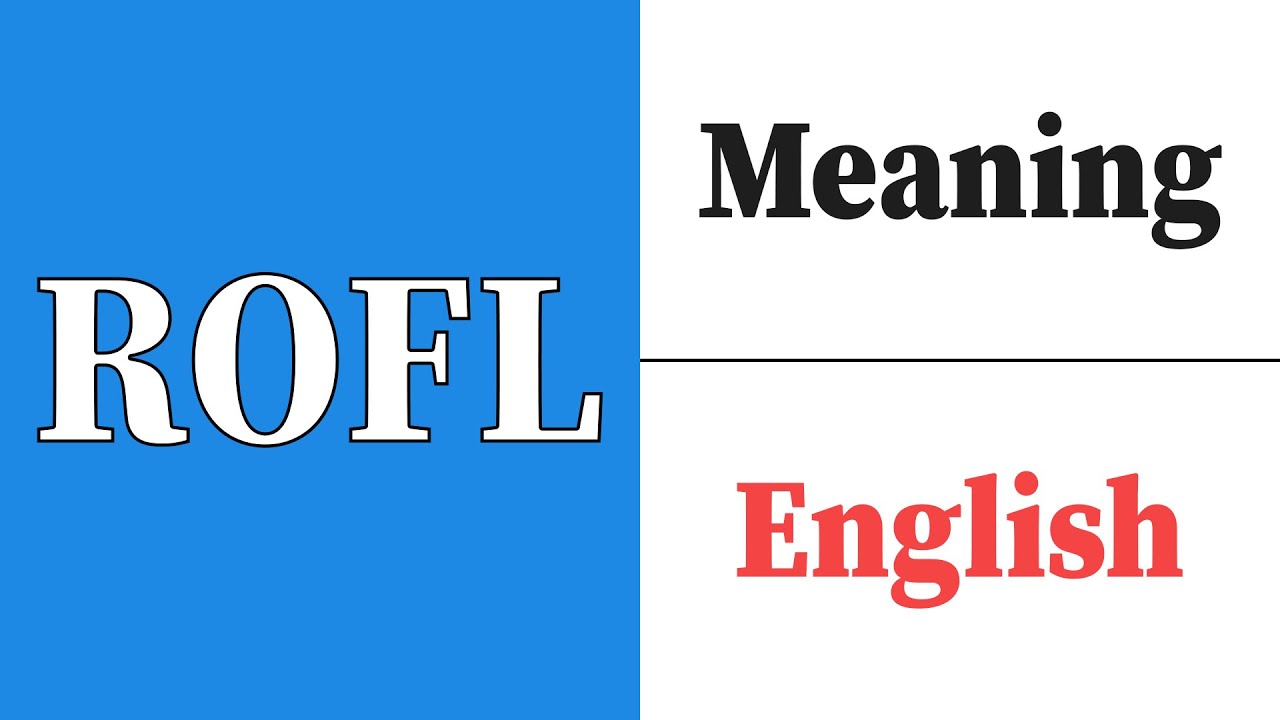 ROFL Meaning #Engness - YouTube
