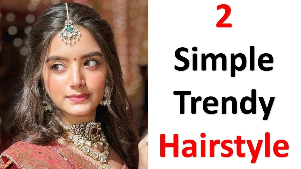 2 simple trendy hairstyle - open hairstyle for wedding | hairstyle for ...