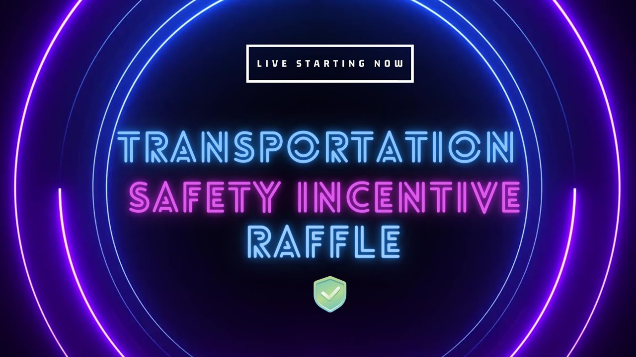 Transportation Safety Incentive Raffle - YouTube