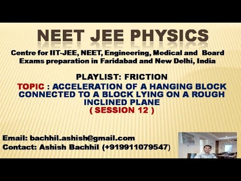 Acceleration of connected blocks resting on a rough inclined plane ...