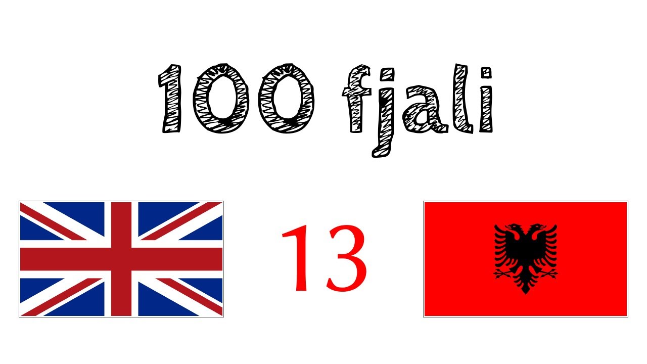100 fjali - Anglisht - Shqip (100-13) - YouTube