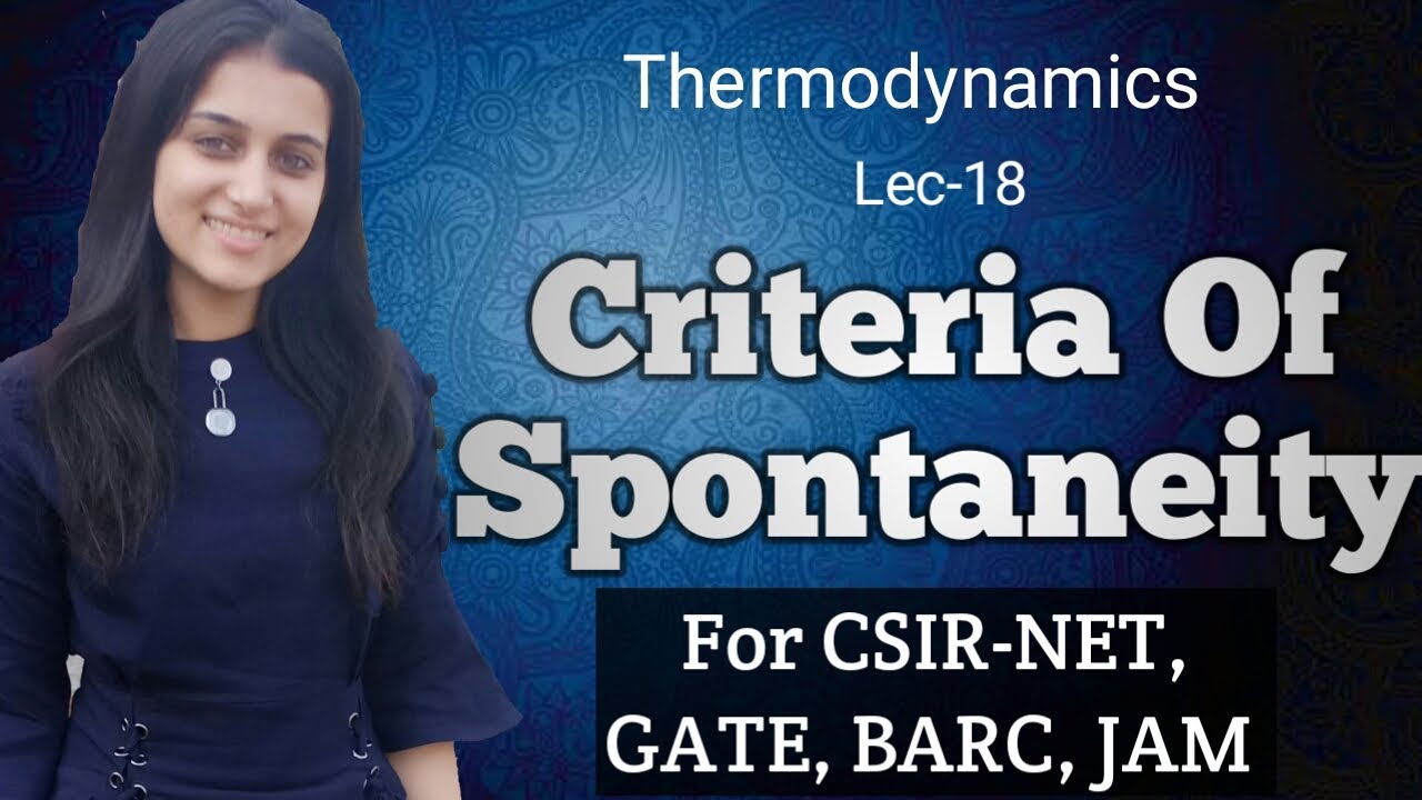 Criteria of spontaneity|Entropy|Thermodynamics |CSIR-NET|Gate|IIT-JAM ...