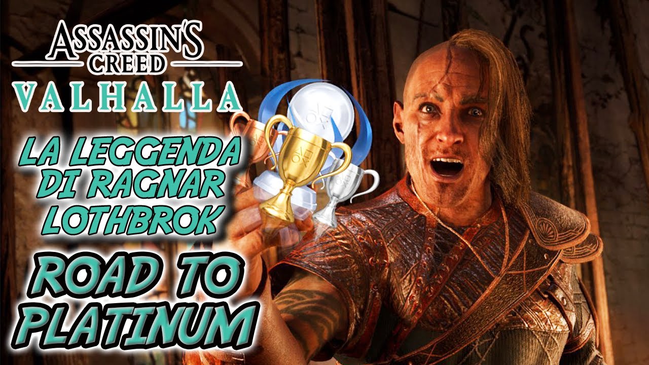 ASSASSIN'S CREED VALHALLA [ROAD TO PLATINUM ] - LA LEGGENDA DI RAGNAR ...