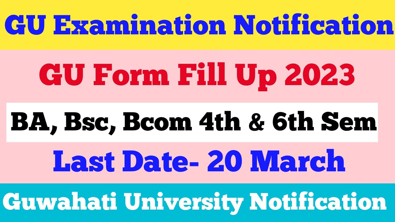 BA Bsc Bcom 4th 6th Semester Exam Form Fill Up Notice 2023 Guwahati ba-bsc-bcom-4th-6th-semester-exam-form-fill-up-notice-2023-guwahati