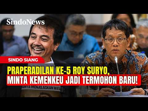 PRAPERADILAN KE-5 ROY SURYO! Minta Kemenkeu Jadi Termohon Baru | Sindo Siang | 23/08