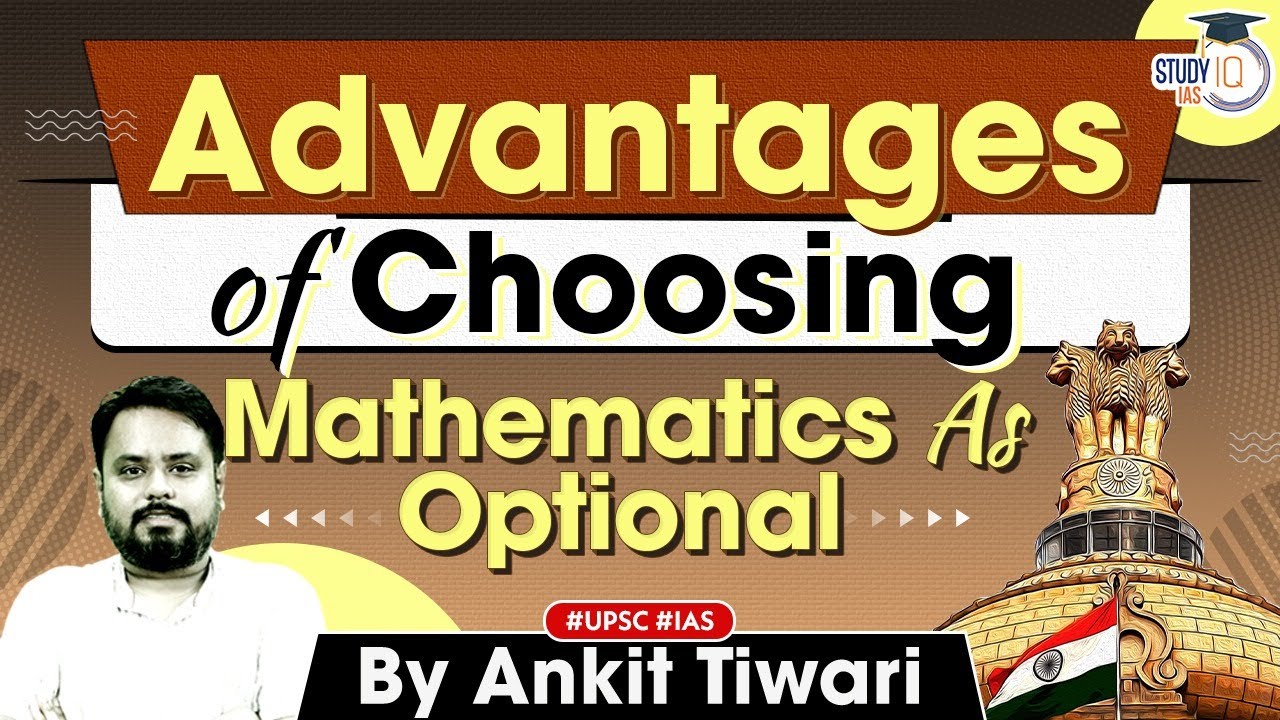 Why To Choose Mathematics Optional for UPSC CSE | UPSC Mains - YouTube