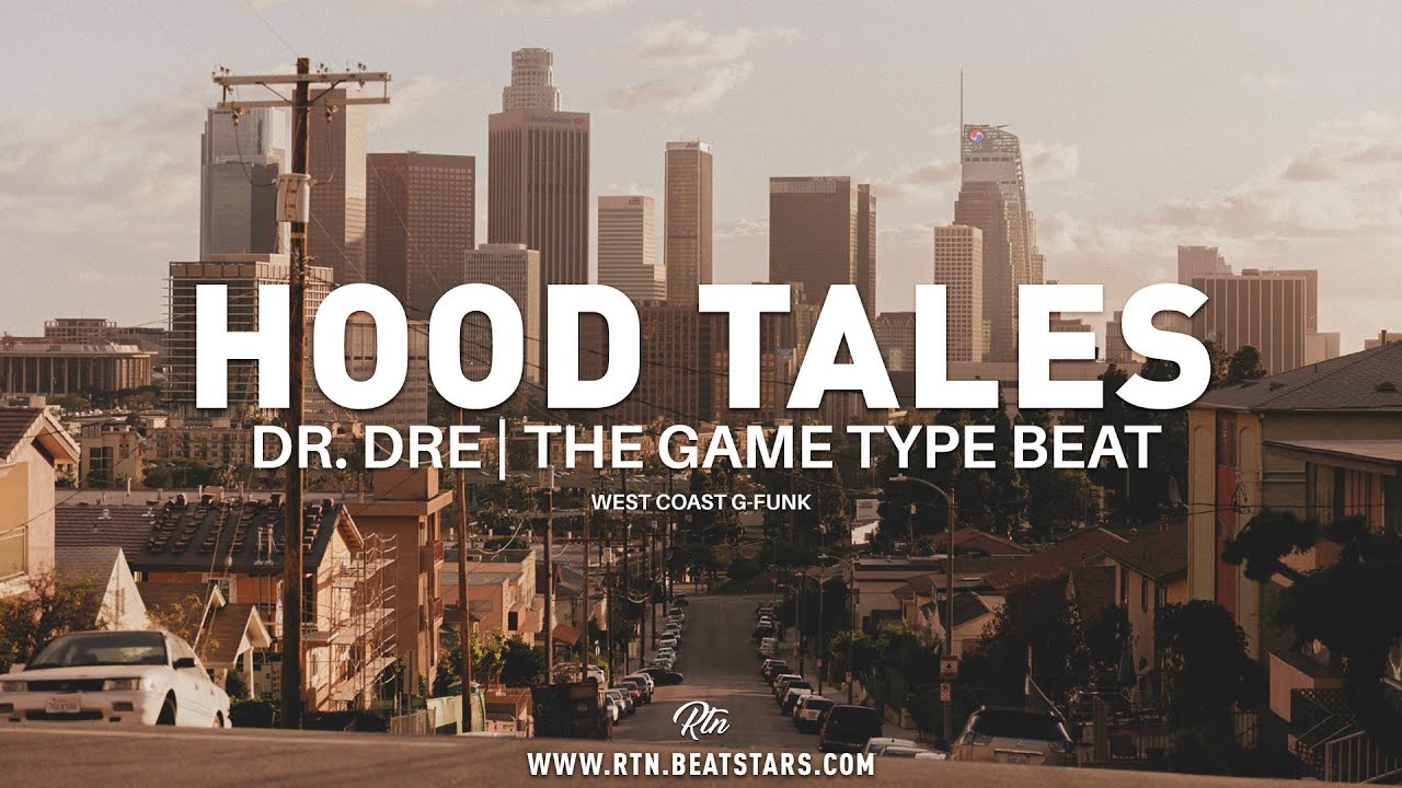 Dr. Dre x The Game West Coast G-Funk type beat "Hood Tales" - YouTube