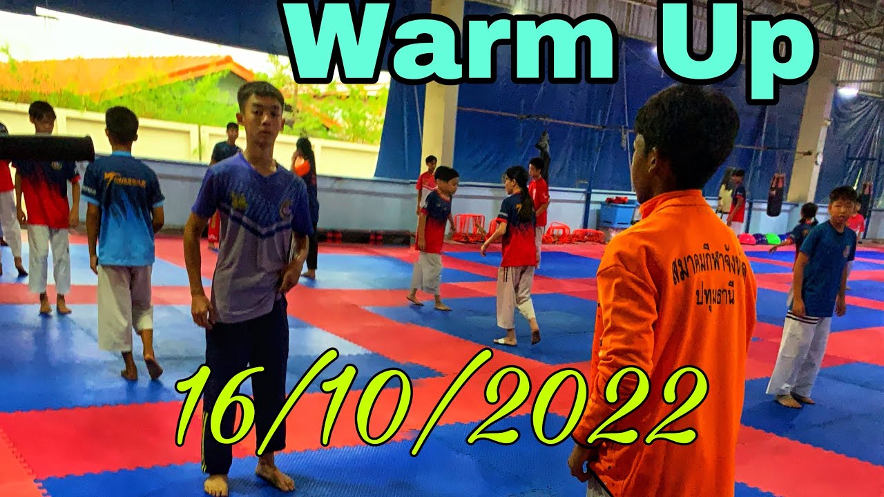 #Taekwondo Warm Up 16/10/2022 #taweesilp_tkd_thailand - YouTube