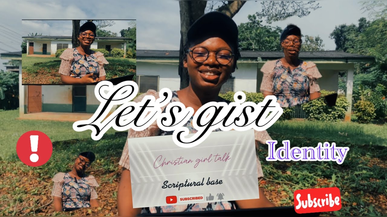 Christain girl talk + gist/chat + Bible series ~ IDENTITY - YouTube