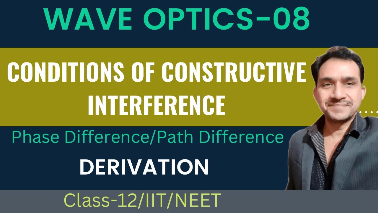 Wave Optics-08//Derivation of Conditions of Constructive Interference - YouTube