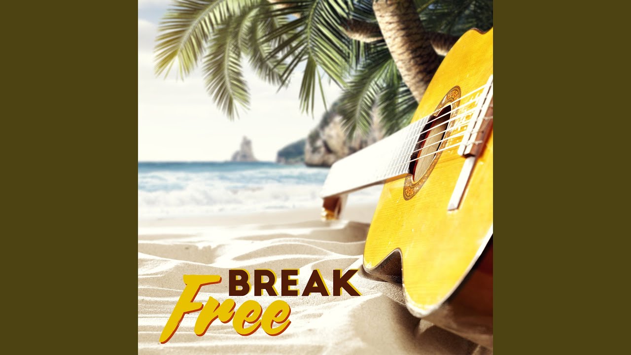 Break Free - YouTube