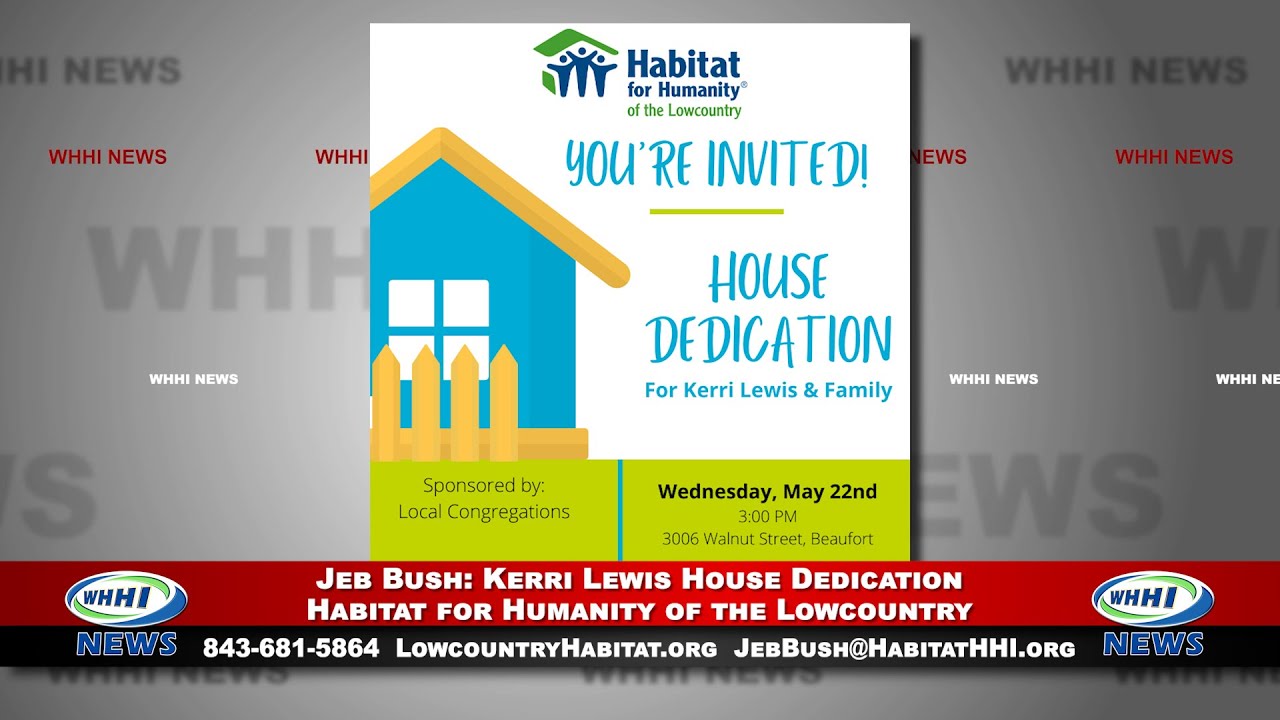 WHHI NEWS | Jeb Bush: Kerri Lewis House Dedication | Habitat for ...