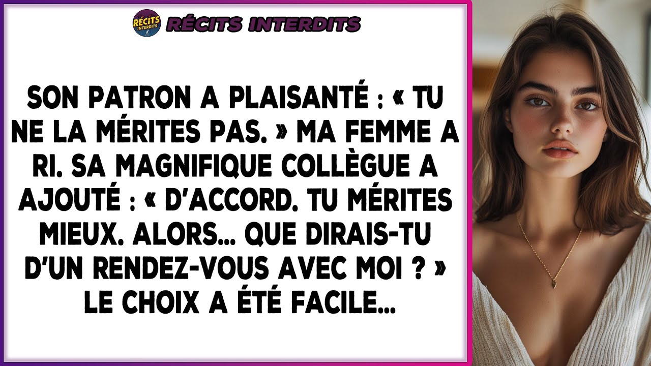 Son Patron A Plaisanté : « Tu Ne La Mérites Pas. » Ma Femme A Ri. Sa ...