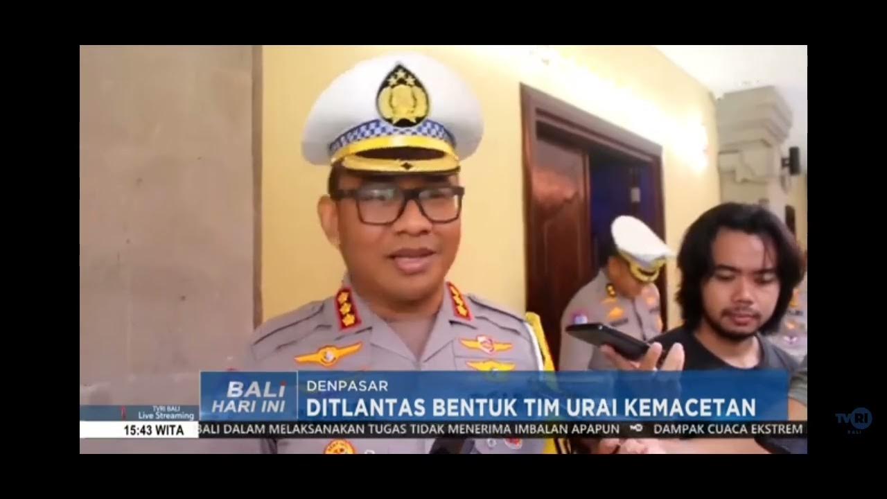 DITLANTAS POLDA BALI BENTUK TIM URAI KEMACETAN - YouTube