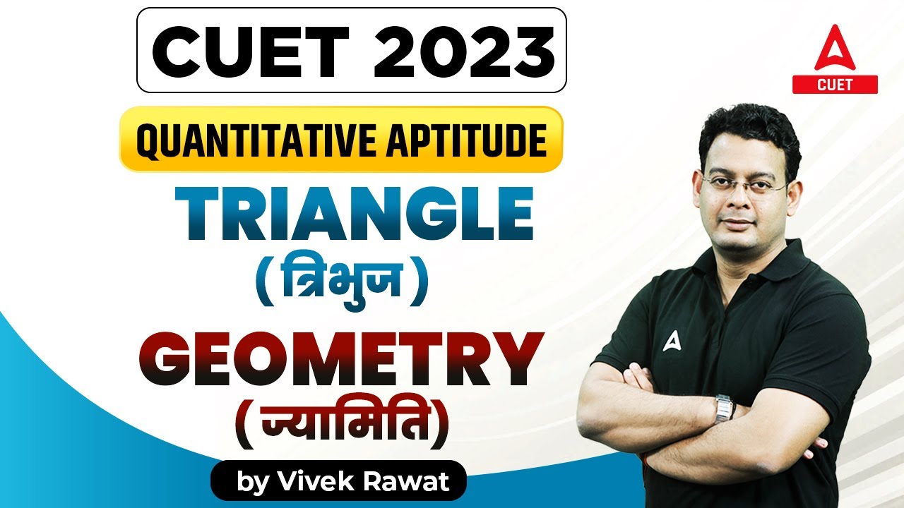 CUET 2023 | Quantitative Aptitude | TRIANGLE ( त्रिभुज ) GEOMETRY ...