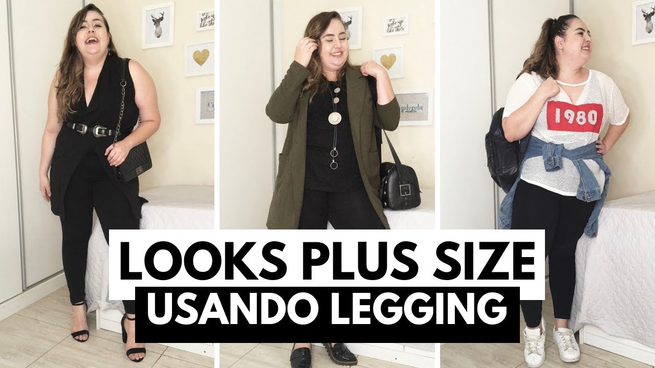 5 Looks PLUS SIZE usando Legging // por Ana Luiza Palhares ️ - YouTube