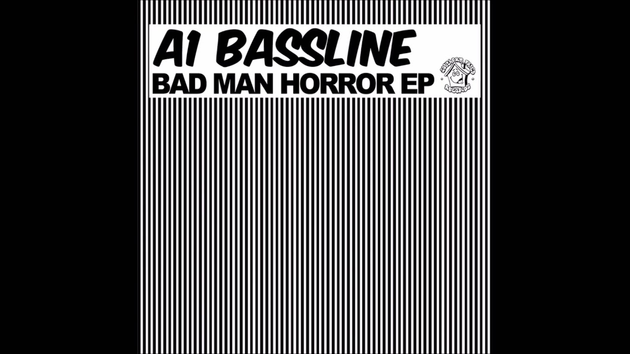 A1 Bassline - Bad Man Horror Theme Mustard Pimp Remix - YouTube