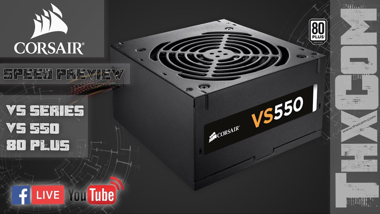 [🔴 Speed Preview ] Corsair VS550 - YouTube