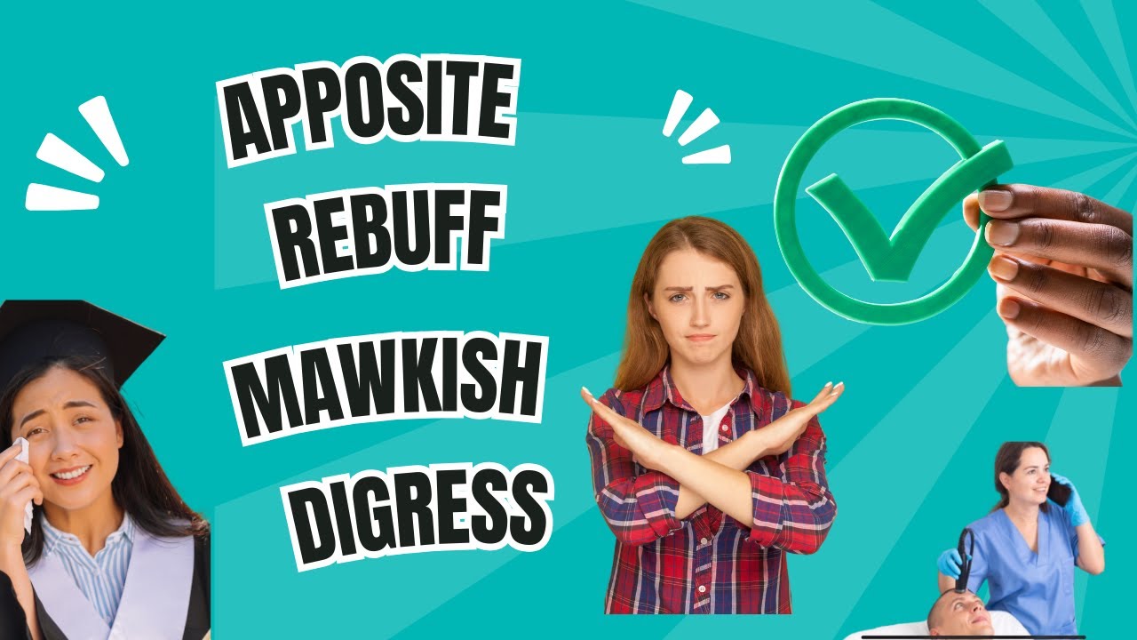 Apposite | Rebuff | Mawkish | Digress - YouTube