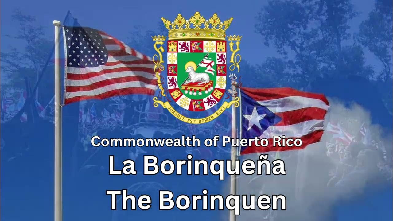 La Borinqueña (The Borinquen) - Territorial Anthem of Puerto Rico - YouTube