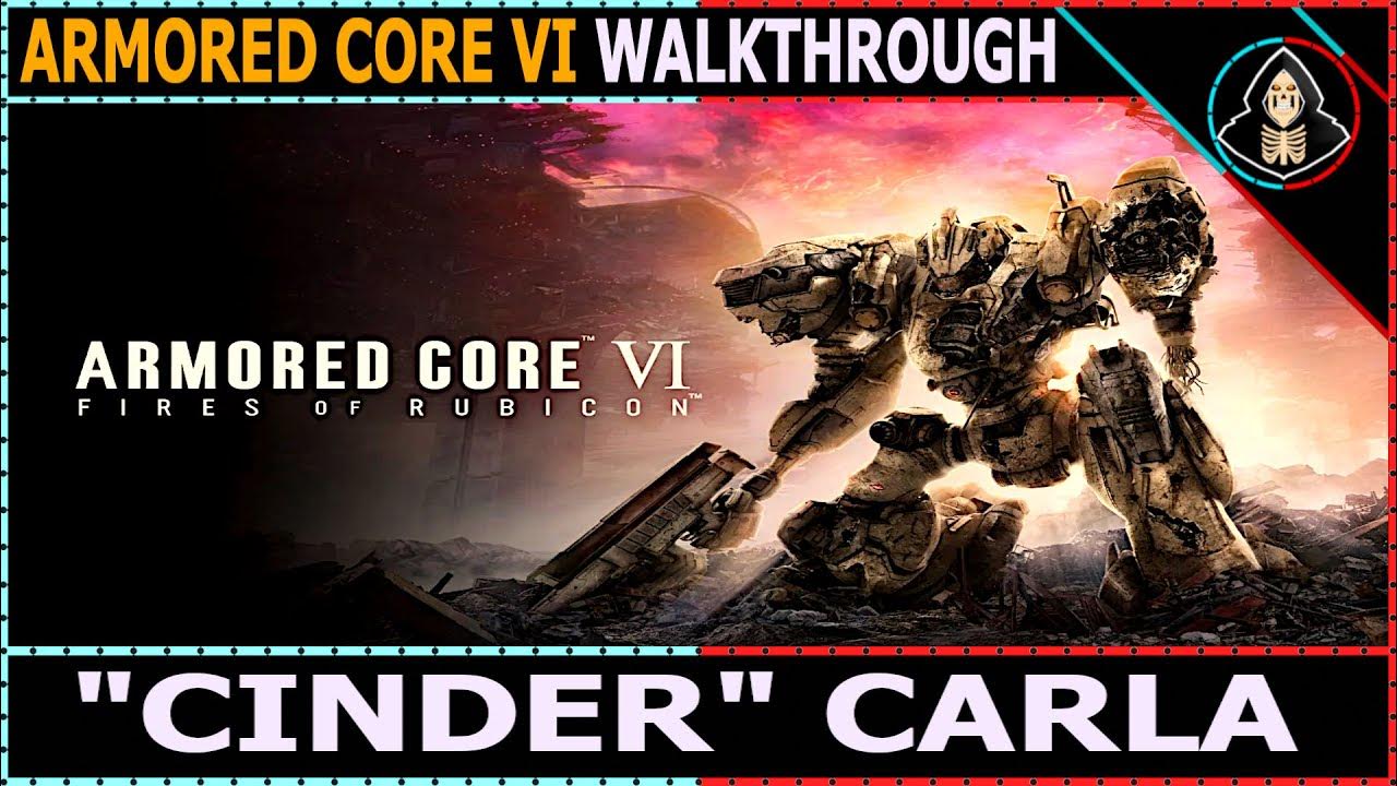 "Cinder" Carla - Armored Core VI Fires of Rubicon - YouTube