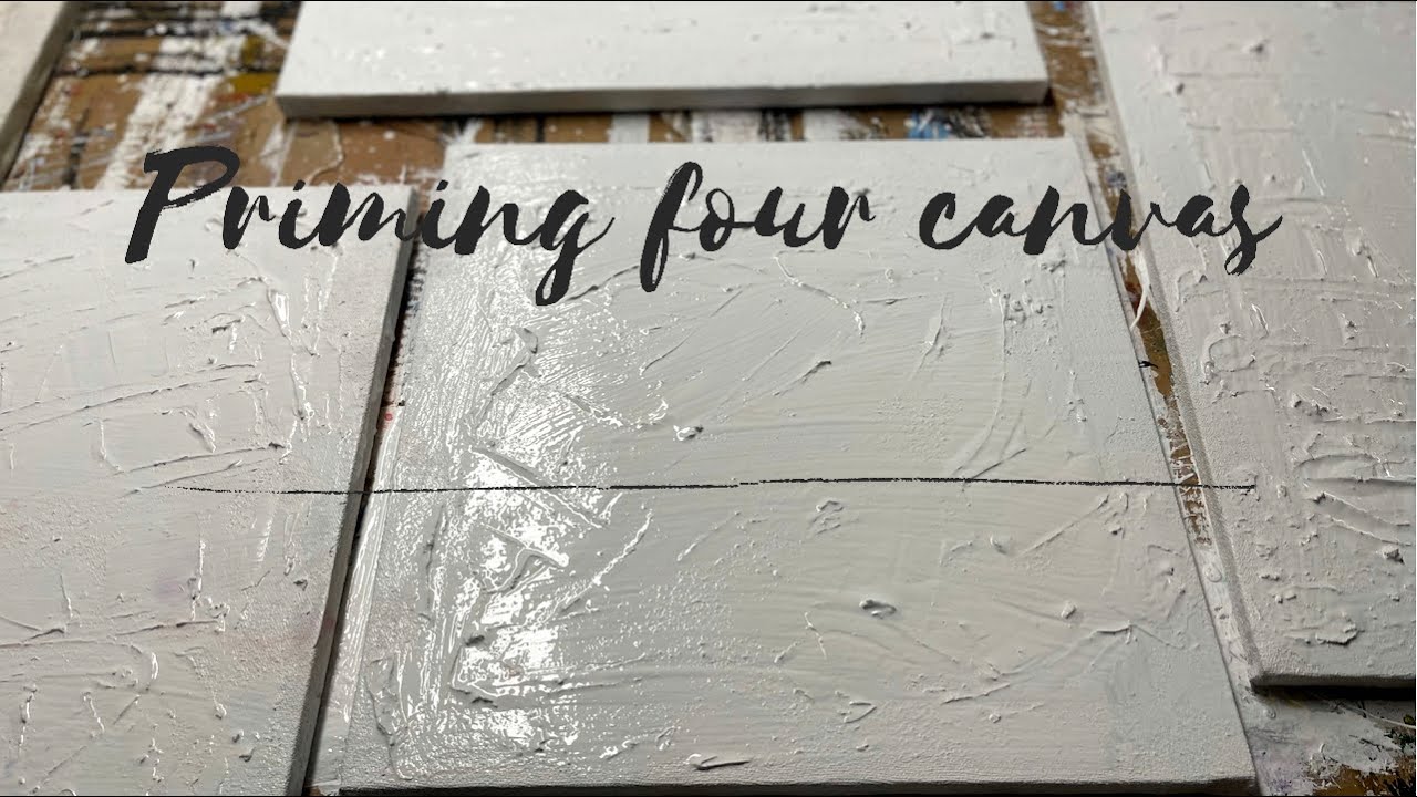 Priming four canvas - YouTube