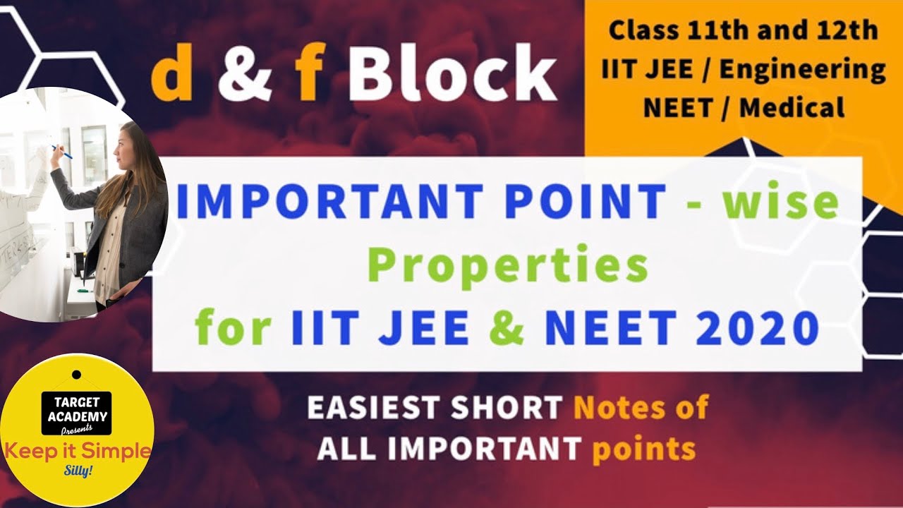 d & f block - EASIEST SHORT notes for IITJEE, NEET 2020 | Class 11, 12 ...