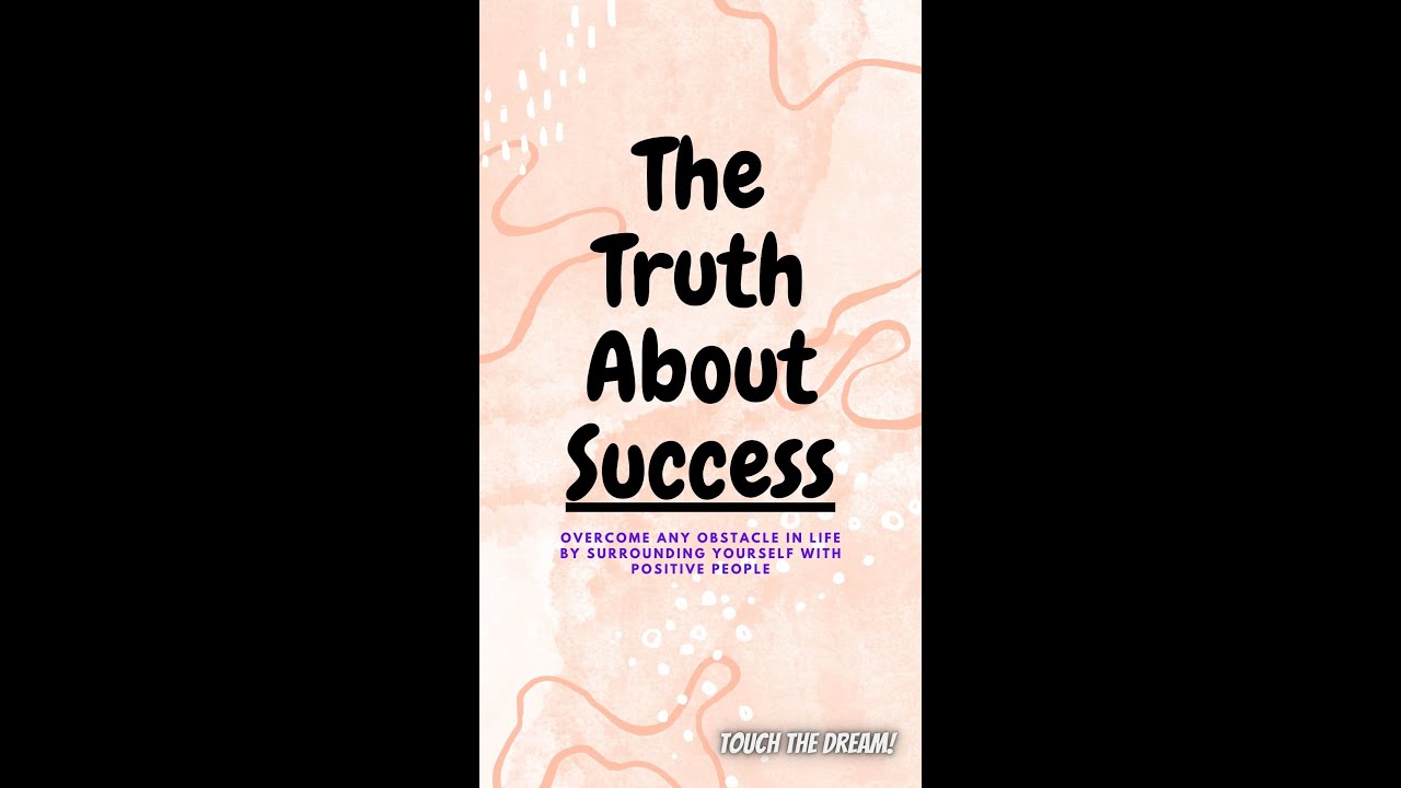 The Truth About Success - YouTube