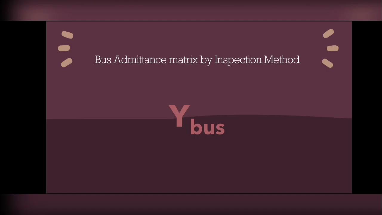 Ybus by Inspection Method in English - YouTube