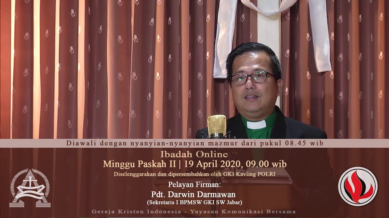 IBADAH ONLINE GKI - PASKAH 2 | 19 April 2020 | Pdt. Darwin Darmawan ...
