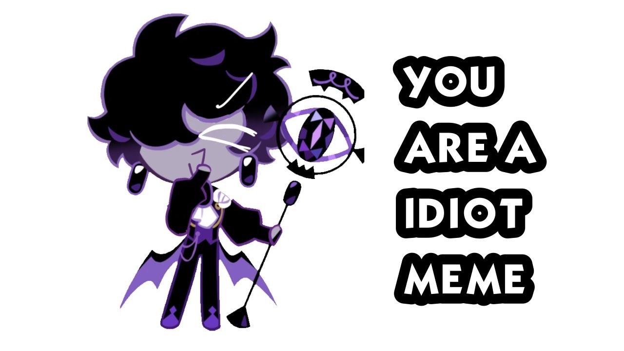 YOU ARE A IDIOT || Meme || [TW⚠️: Flash Warning!] - YouTube