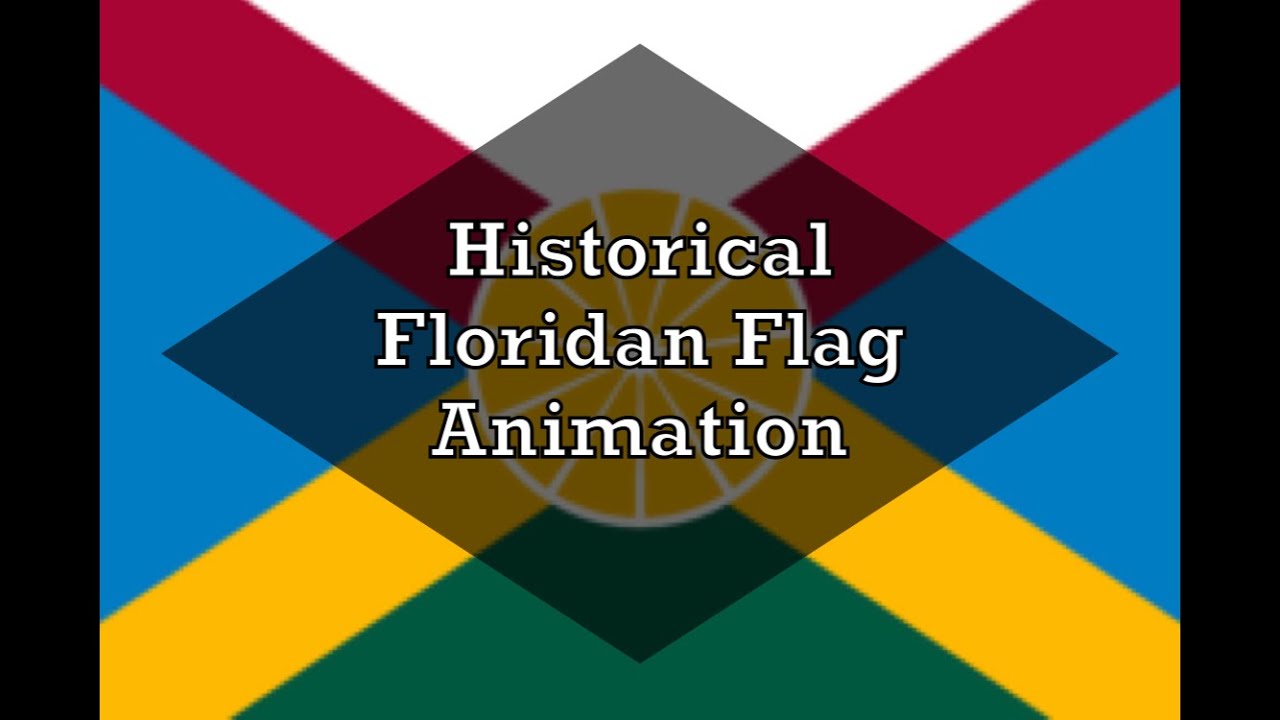 Florida Historical Flag Animation - YouTube