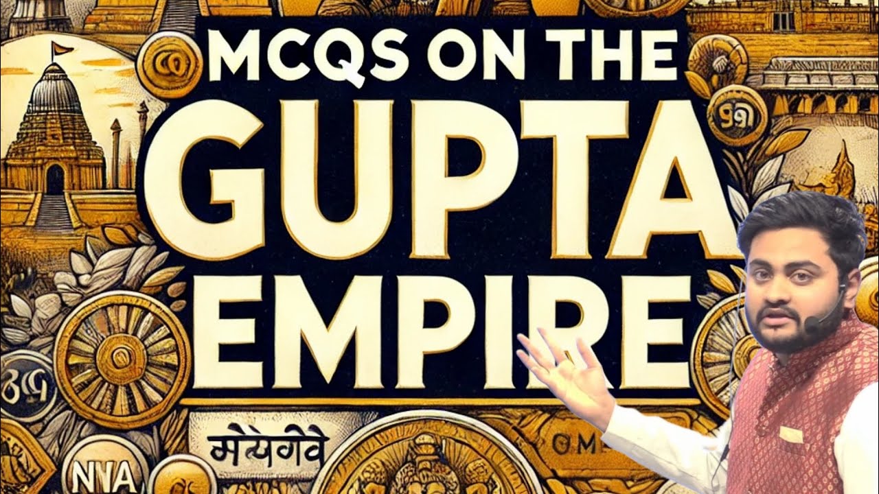 Exam Specific MCQs-History(The Gupta Empire) Lecture-8 [History by ...