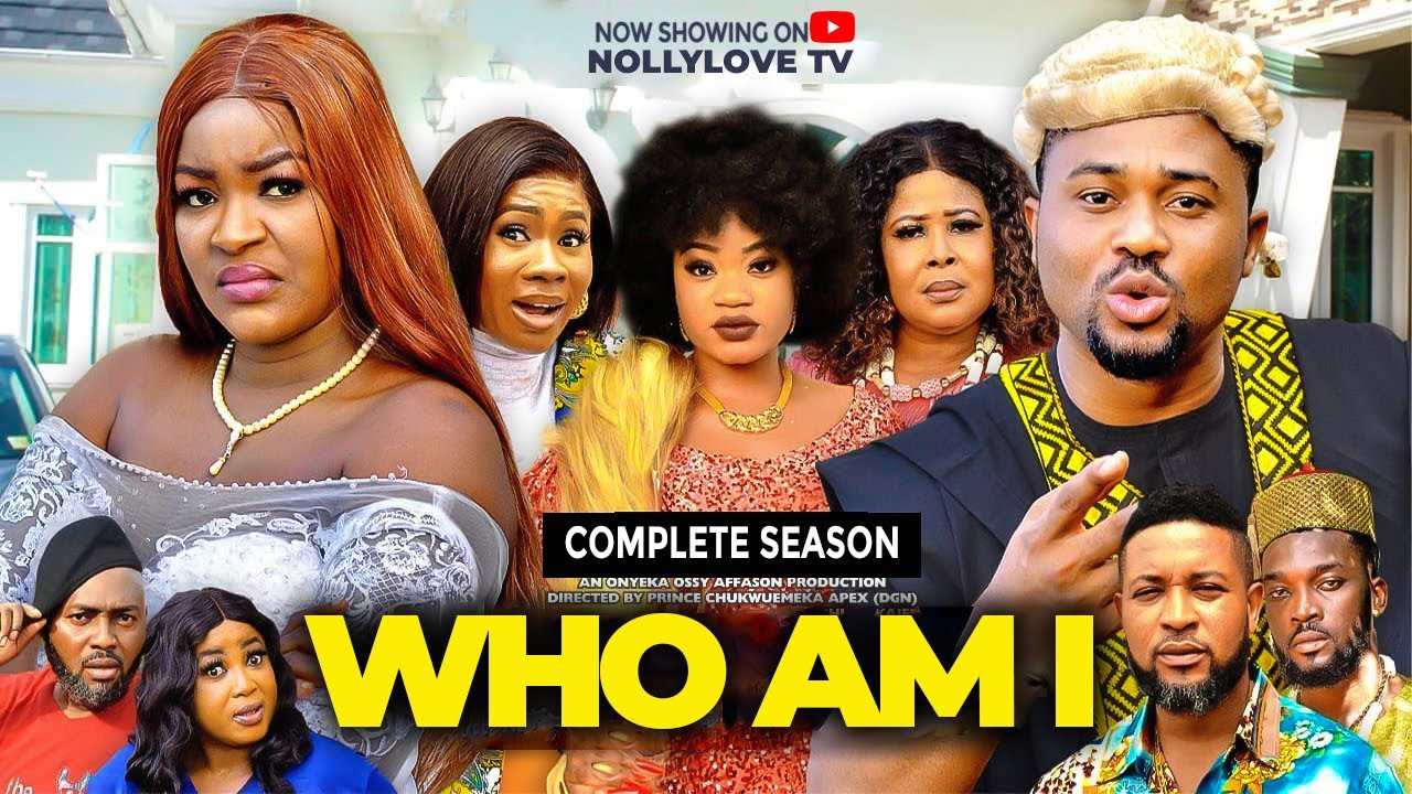 WHO AM I {MIKE GODSON & CHA CHA IKE NEWLY RELEASED NOLLYWOOD MOVIE ...