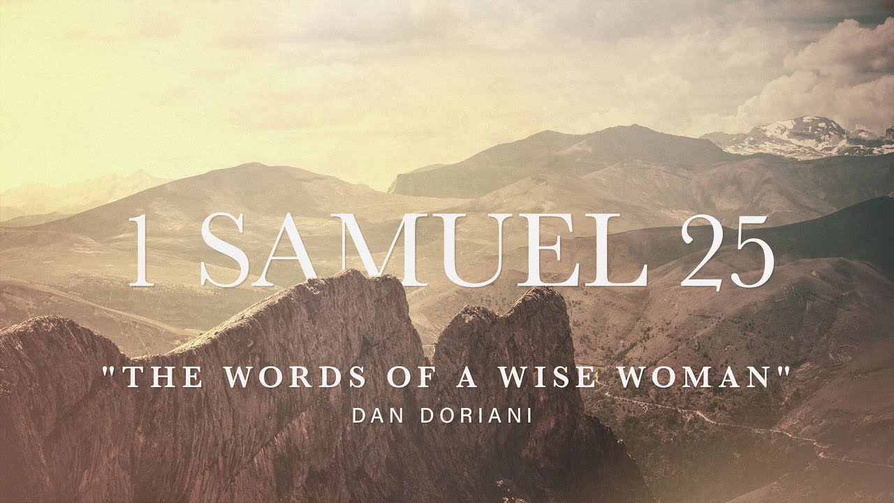 The Words of a Wise Woman | Dr. Dan Doriani - YouTube