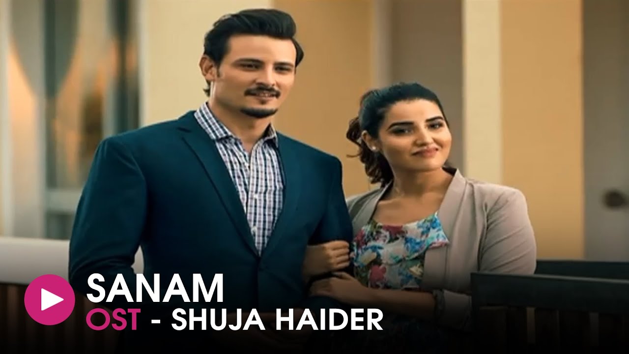Sanam | OST by Shuja Haider | HUM Music - YouTube
