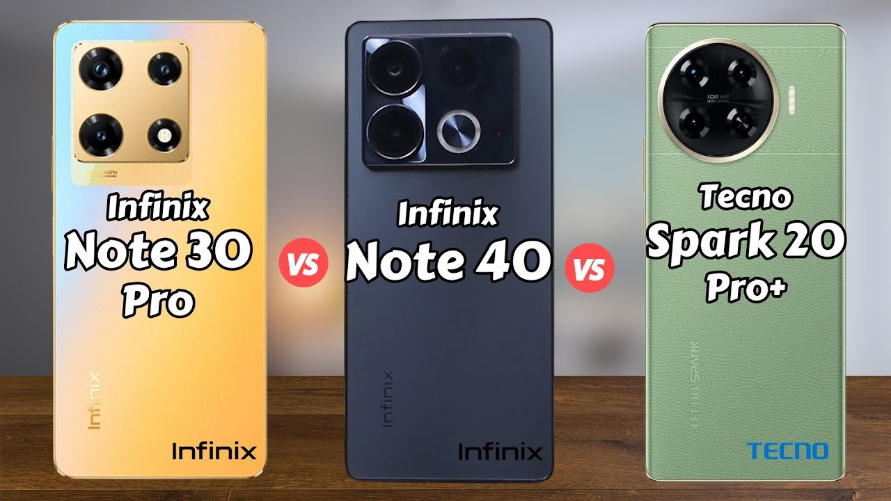Infinix Note 30 Pro vs Infinix Note 40 vs Tecno Spark 20 Pro Plus - YouTube