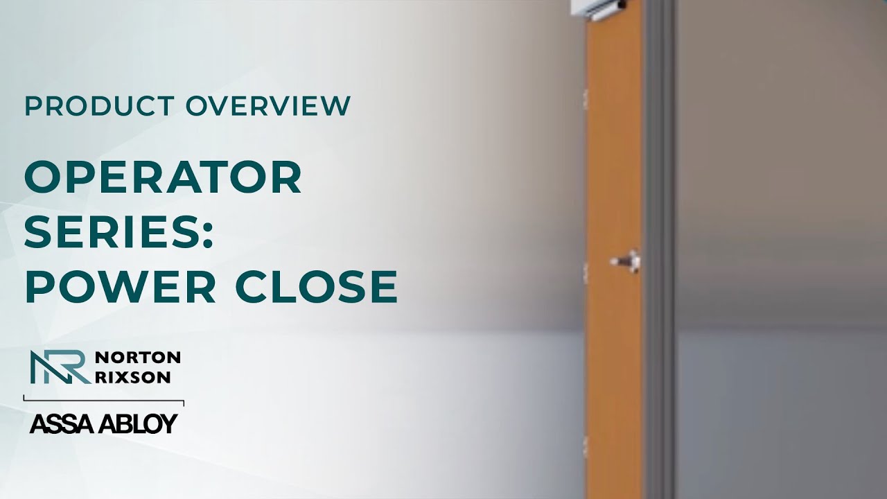 Norton Rixson operator functionality series: Power close - YouTube