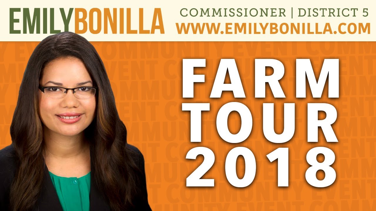 Orange County Commissioner Emily Bonilla's 2018 Farm Tour - YouTube