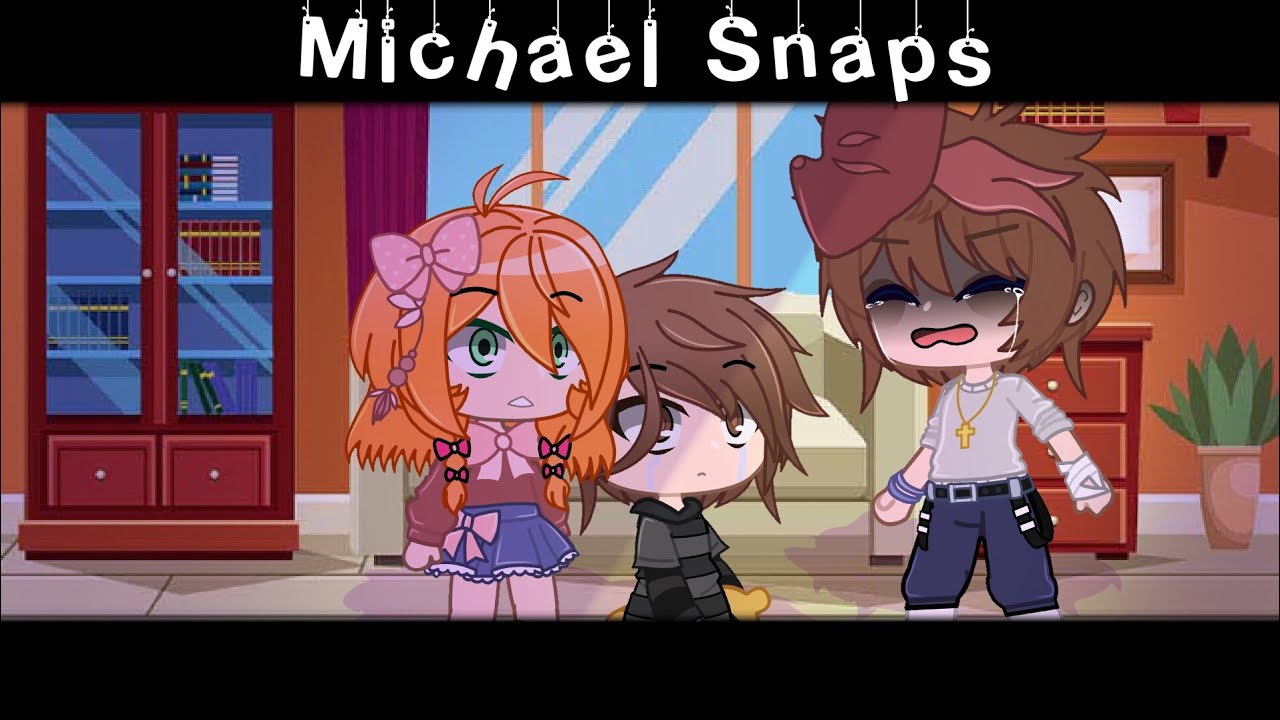 Michael snaps || gacha club skit || original (I think)|| MY AU! - YouTube