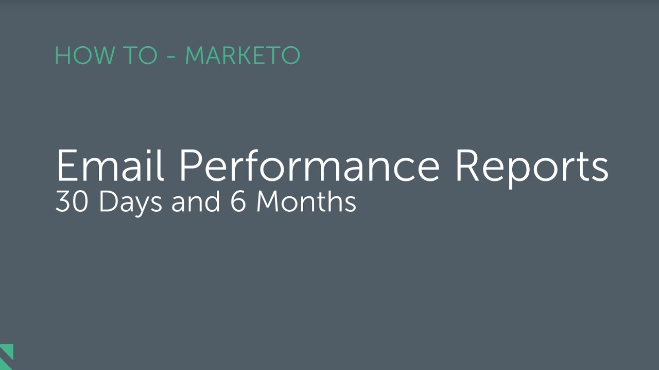 Marketo - How to build 30 day & 6 month email reports - YouTube