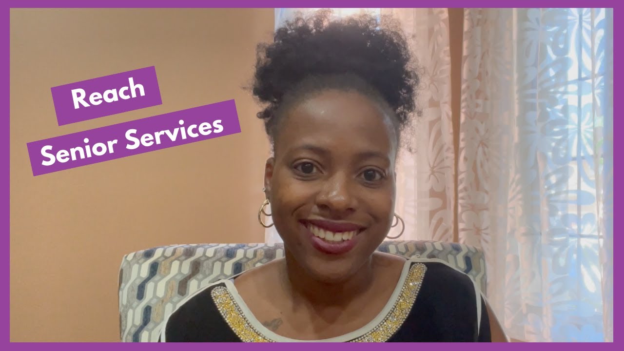 Reach Senior Services is here for you! - YouTube