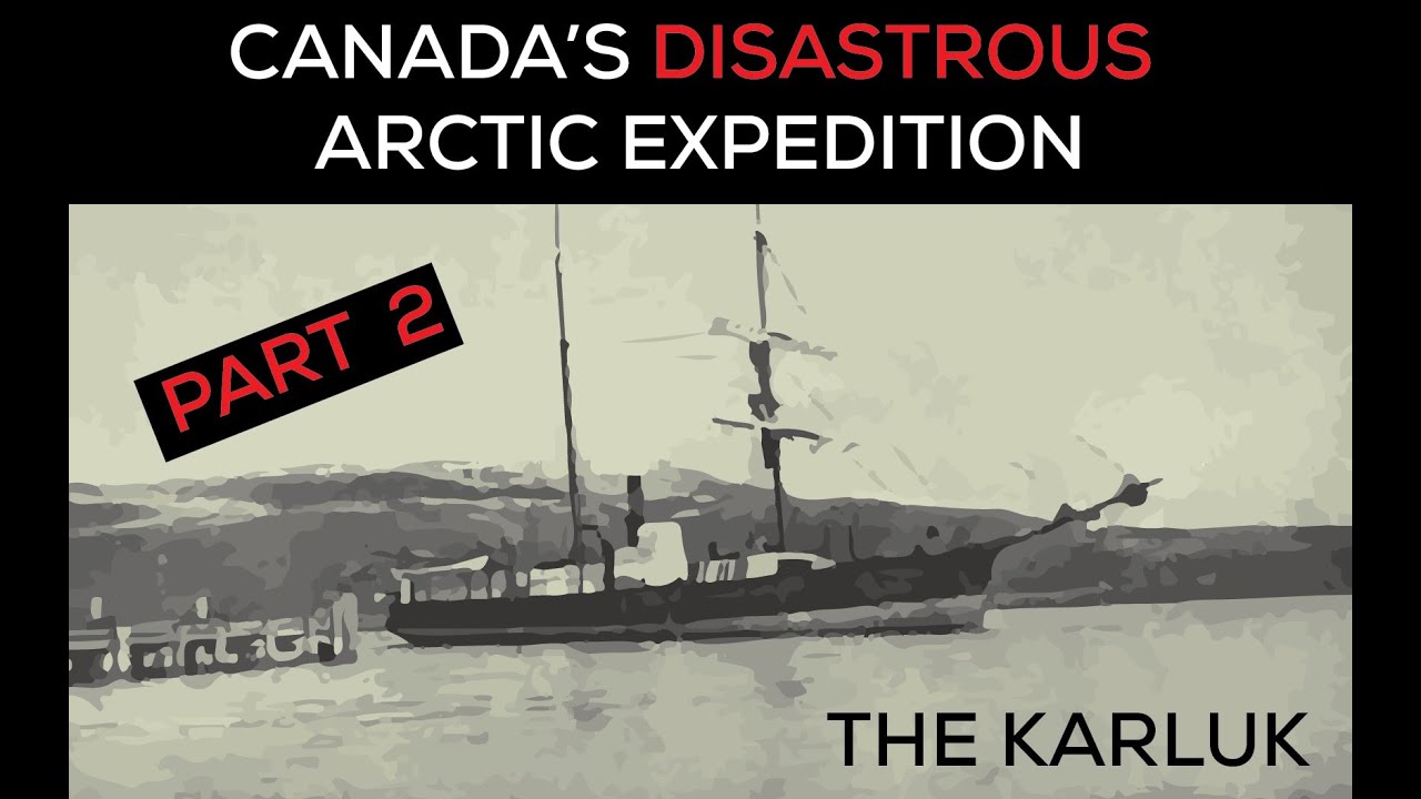 1913 Canadian Arctic Expedition - Disaster on the Karluk Part 2 - YouTube