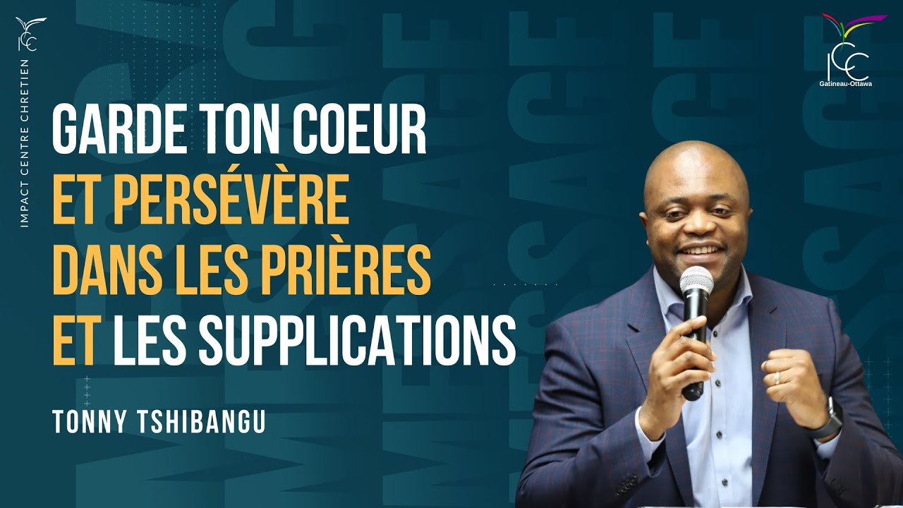 GARDE TON COEUR ET PERSÉVÈRE DANS LES PRIÈRES ET LES SUPPLICATIONS ...