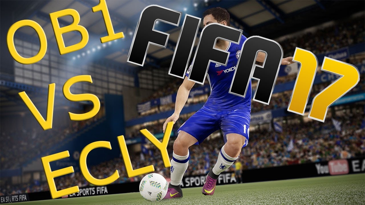 OB1 VS ECLY SUR FIFA 17 - YouTube