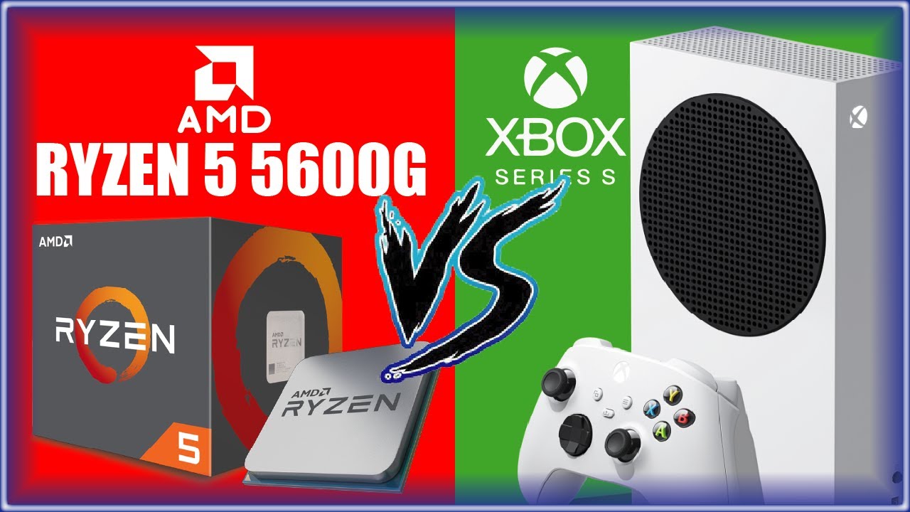 Xbox Series S vs Ryzen 5 5600G | ¿Cúal es mejor para GAMING? | Análisis ...