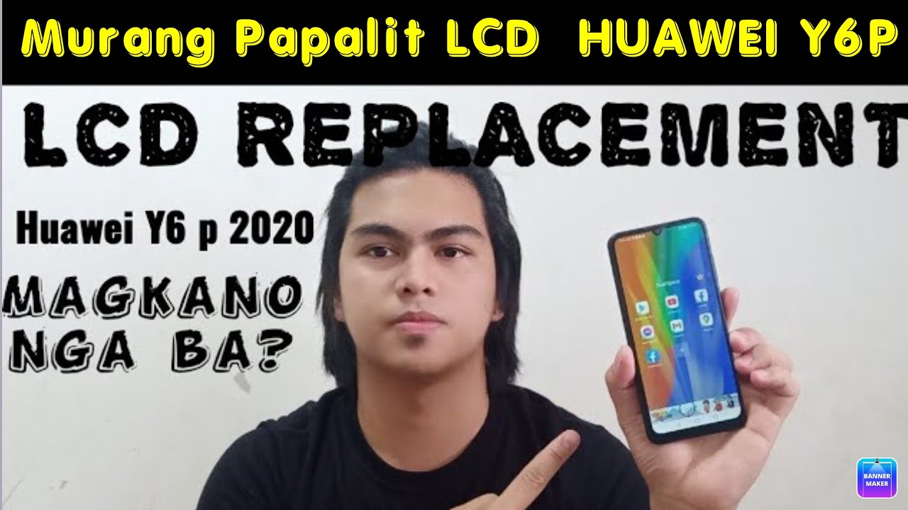 Huawei Y6P 2020 Murang papalit LCD price update - YouTube