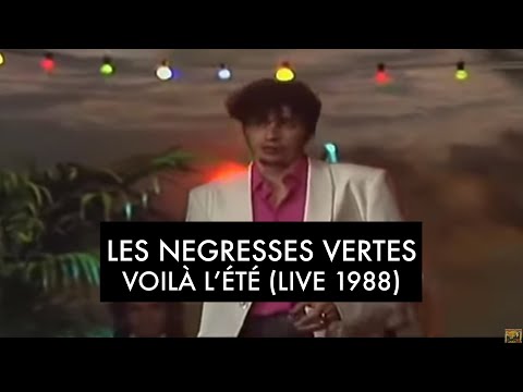 Les Négresses Vertes - Voilà l'été (Live 1988) - YouTube