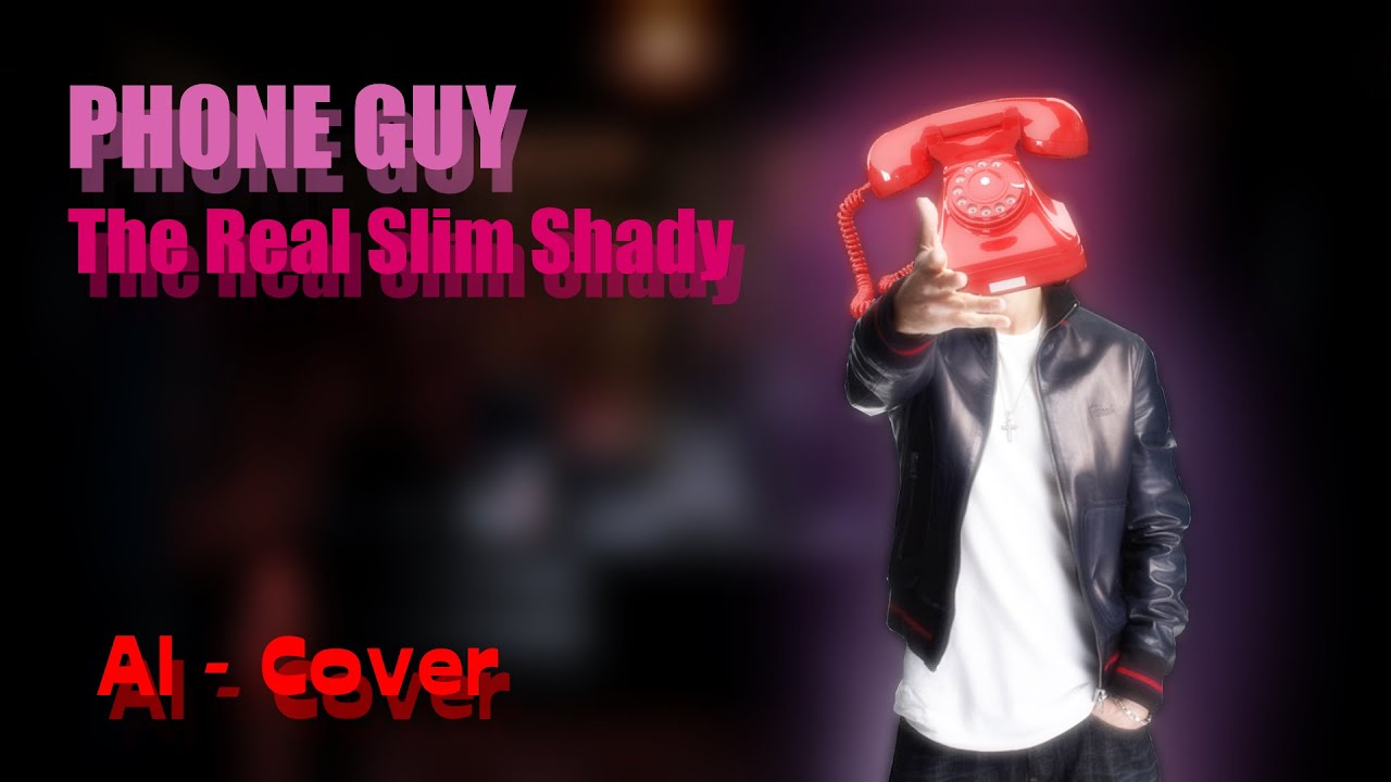 Eminem - The Real Slim Shady | Phone Guy Cover - YouTube